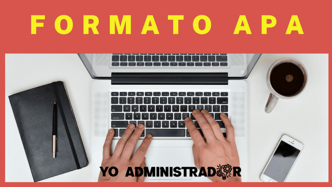¿Qué es el formato APA y cuál es su estructura? » Yo Administrador